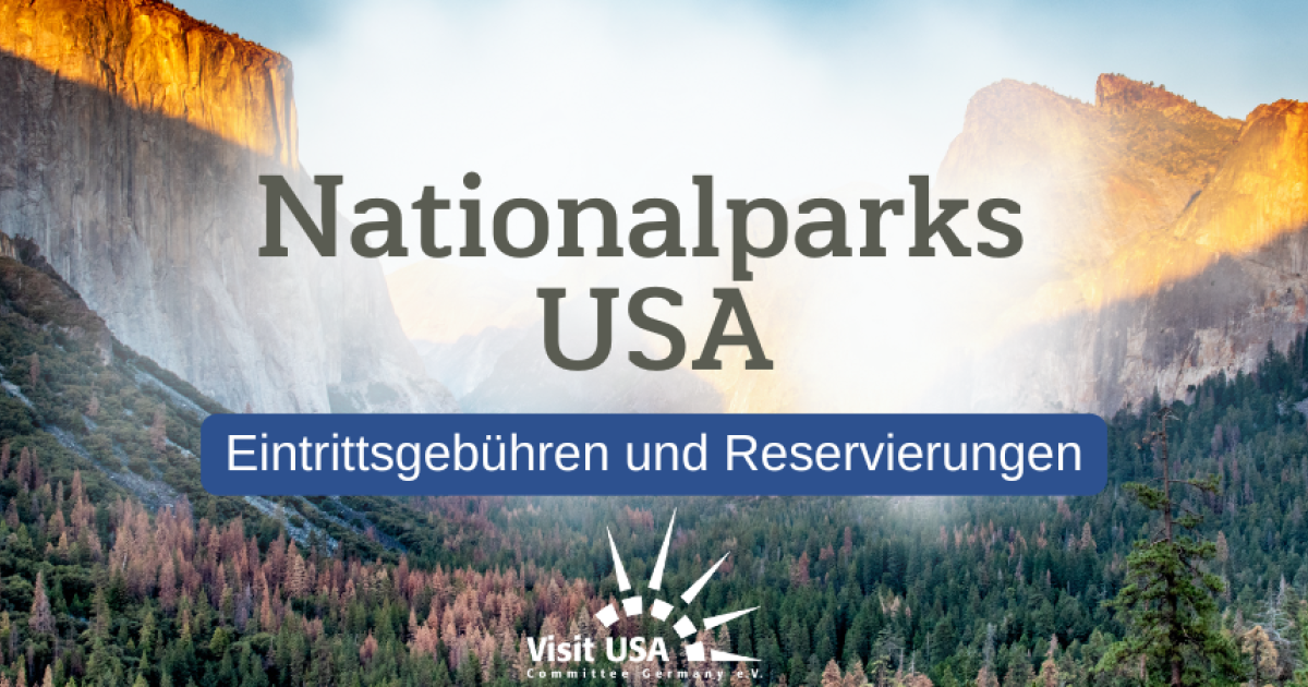 Nationalparks USA - Informationen zu Eintritt und Reservierungen ...